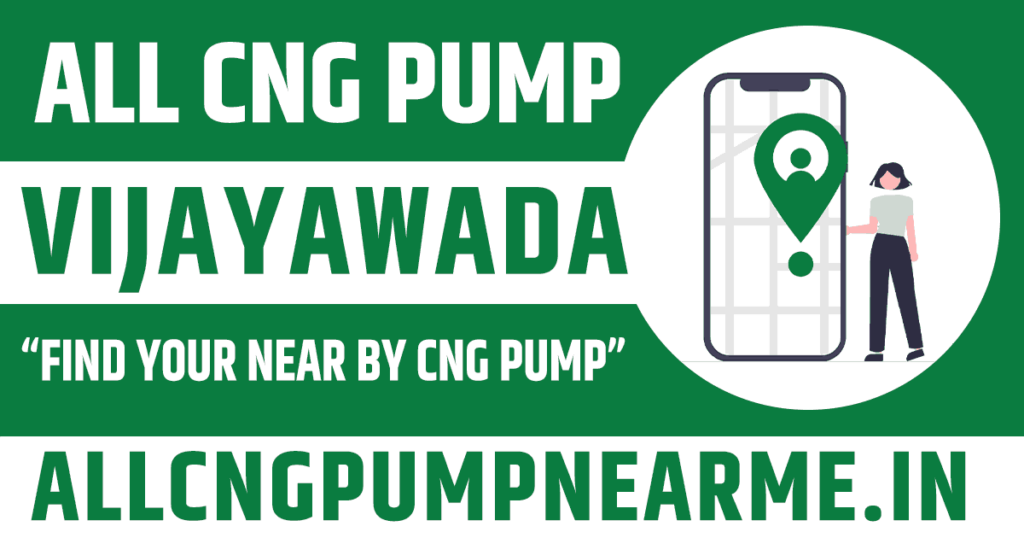 List of CNG Pump in Vijayawada - CNG Pump Near Me